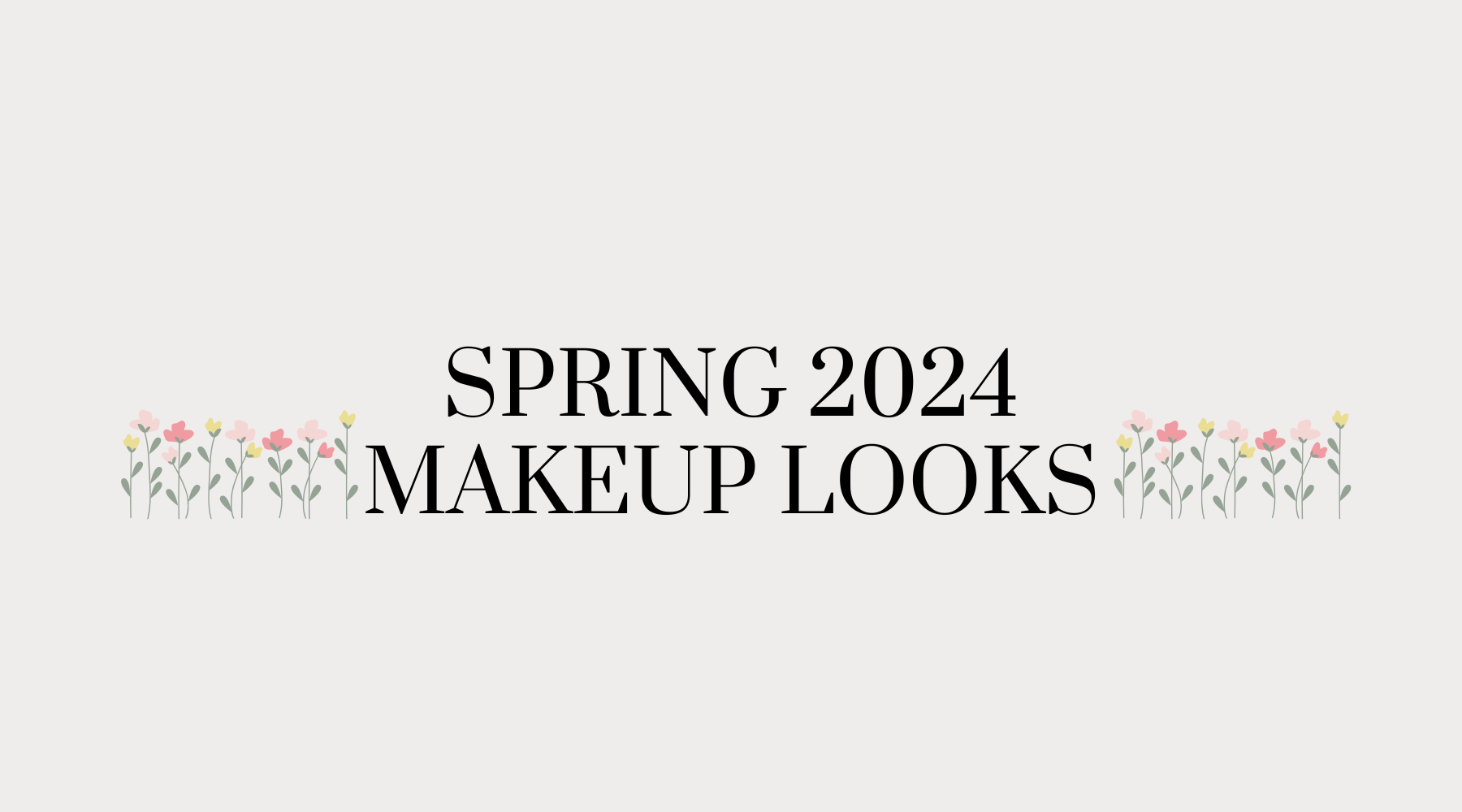 Spring 2024 Make Up Looks – Moshika Beauty